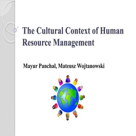 final-The-cultural-context-of-human-resource-management-HRM2 | PPTX