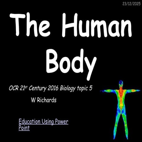 B5 The Human Body (1).pptx 21st century. | PPTX