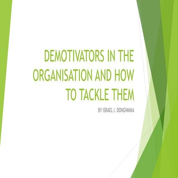 DEMOTIVATORS IN THE ORGANISATION AND HOW TO power | PPTX