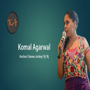 Anchor Komal Agarwal - Updated Profile | PPT