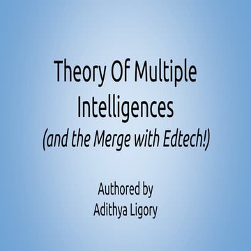 Gardner's Theory of Multiple Intelligences-Edtech Benefits! | PPTX