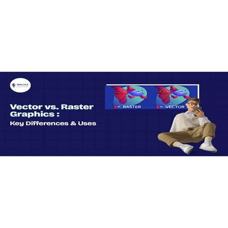 Vector and Raster Graphics: Key differences and uses | PDF