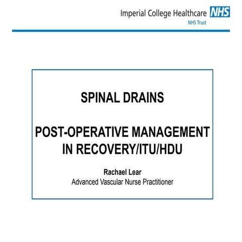 Spinal drain post-op management 2 | PPTX