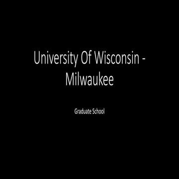 University Of Wisconsin - Milwaukee | PPTX
