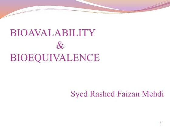 Bioavailability and Bioequivalence Studies | PPT