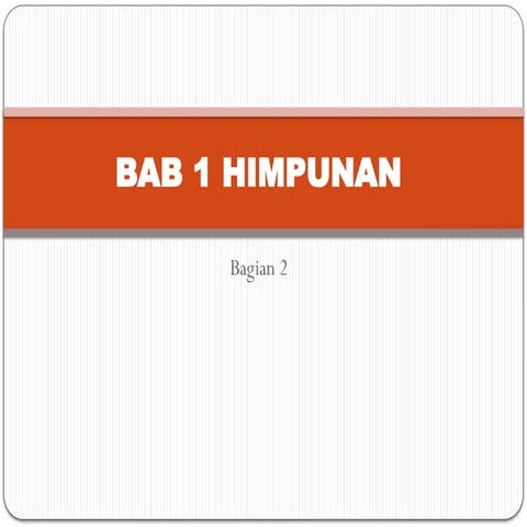 bab-satu-himpunan_semesta_bagian_dua.pptx | Free Download