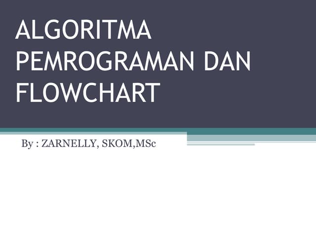 Pengertian Algoritma Pemrograman Dan Flowchart Ppt