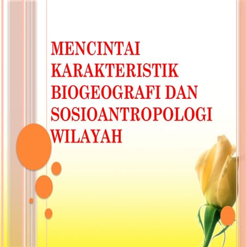bab-2-karakteristik-biogeografi-dan-sosioantropologi-wilayah1.pptx