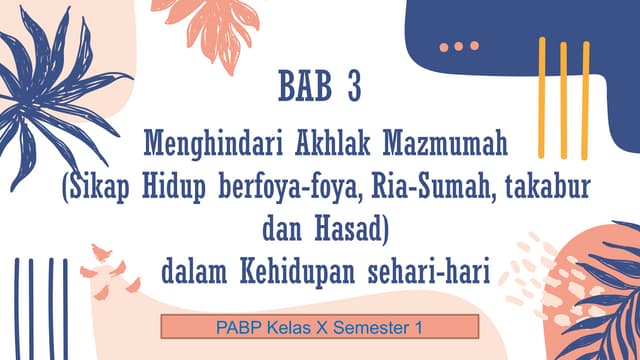 Menjalin hidup penuh manfaat dengan menghindari berfoya-foya, riya ...