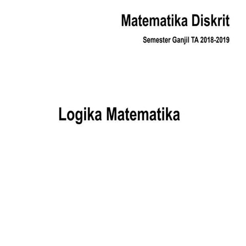 Materi Logika Matematika, Matematika Diskrit | PPTX