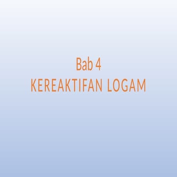Bab 4 Kereaktifan Logam Sains Tingkatan 3pptx Pptx