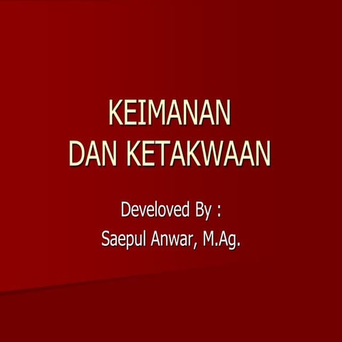 Keimanan dan Ketaqwaan Kepada Tuhan Yang Maha Esa | PPTX