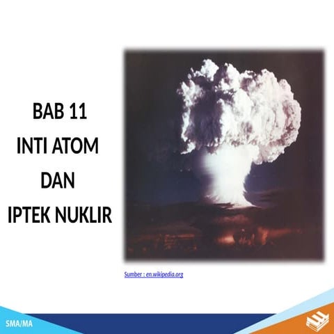 BAB 10 INTI ATOM atom _ IPTEK NUKLIR.pptx