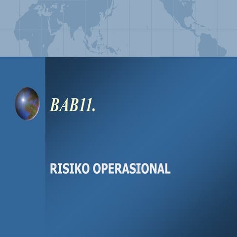Manajemen Risiko 11 Risiko operasional | PPT