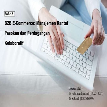 E-Commerce Chap 12: B2B e-CoMMeRCe: sUPPLY CHain ManaGeMenT and ...
