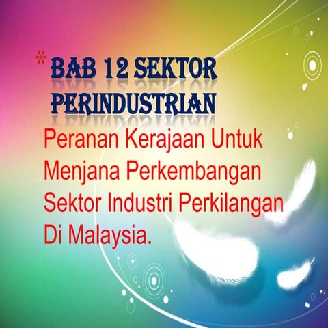 Bab 12 sektor perindustrian | PPT