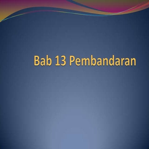 Bab 13 pembandaran | PPT