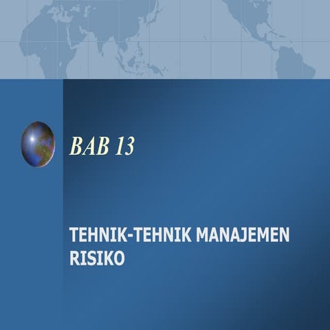 Manajemen Risiko 13 teknik manajemen resiko | PPT