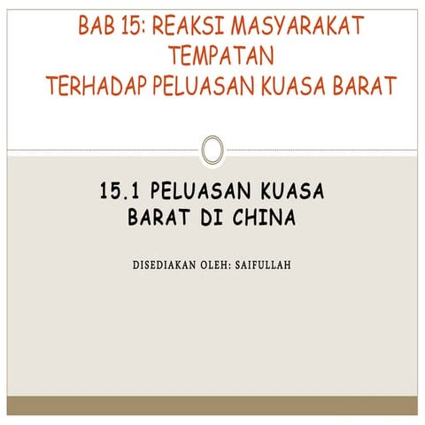 Bab 15 faktor faktor perang candu pertama dan kedua | PPTX