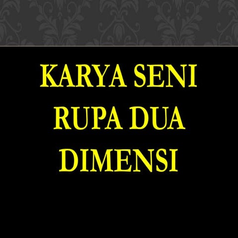 SENI RUPA UNIT 2 MENGGAMBAR PRINSIP RITME DAN POLA DALAM KARYA SENI ...