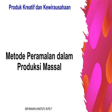 Bab 1c - PKK (Metode Peramalan dalam Produksi Massal).pptx