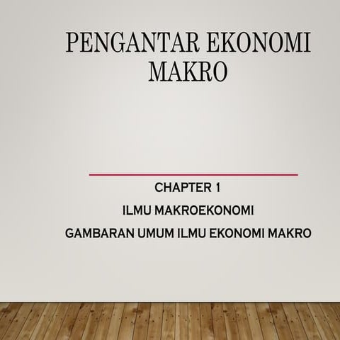 Ilmu ekonomi BAB 1 Pengantar Ekonomi Makro.pdf