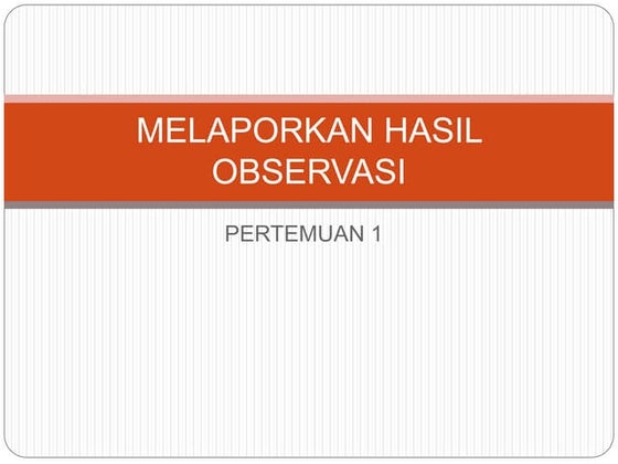 Ppt observasi | PPTX