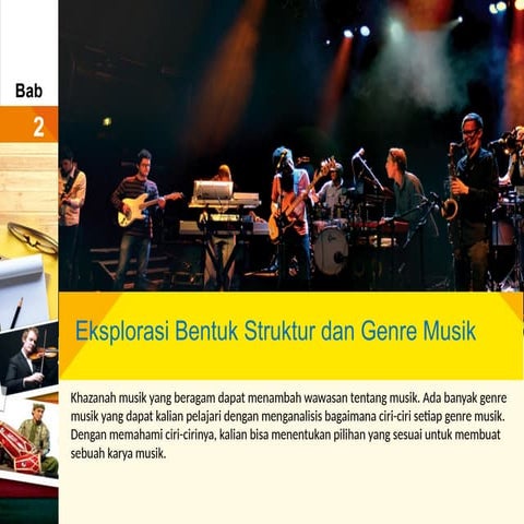 Bab 2 - EKSPLORASI BENTUK STRUKTUR DAN GENRE MUSIK pptx.pptx