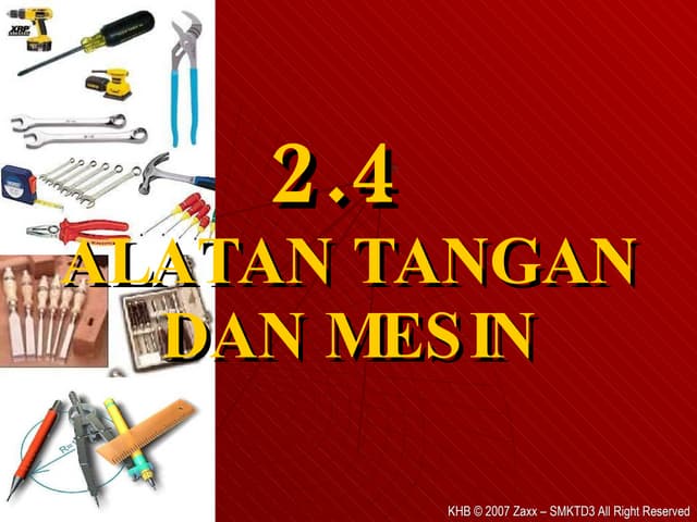 KHB TING 2 - Bab 1.3 Alatan Tangan Dan Mesin | PPT