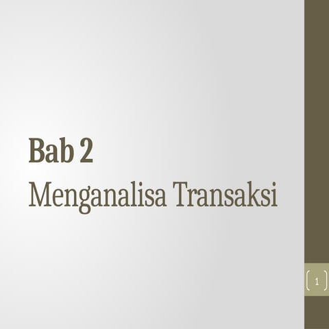BAB_2_ANALYZING_TRANSACTIONS_versi_terjemahan.pptx