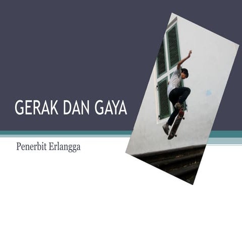 Bab 2 gerak dan gaya | PPT