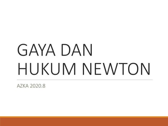 POWERPOINT MENGENAI HUKUM NEWTON I, II, DAN III | PPTX