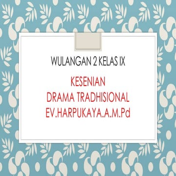 BAHASA JAWA KELAS IX DRAMA TRADISIONAL.pptx
