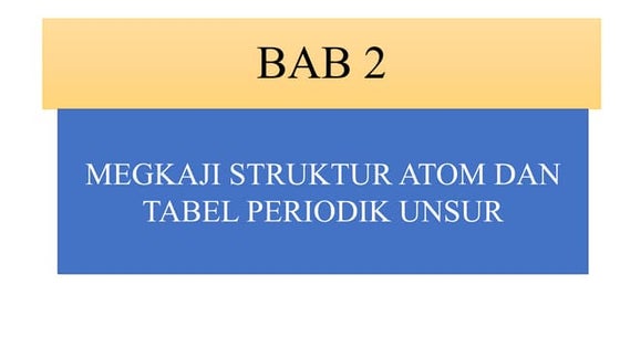 BAB 2 STRUKTUR ATOM DAN SPU (KIMIA X KurMer).pptx