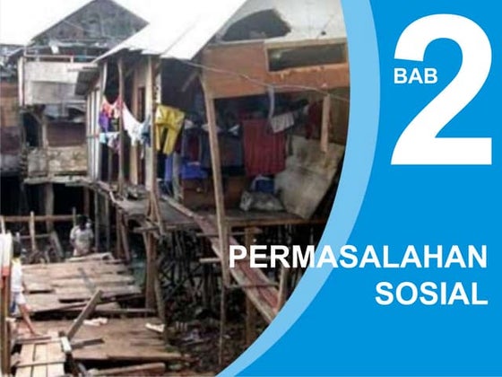PPT Materi Sosiologi Kelas XI Bab 2. Permasalahan Sosial (Kurikulum 2013 2).pptx