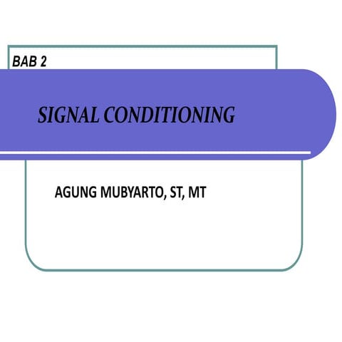 Bab 2 Signal Conditioning Mata Kuliah Instrumentasi.pdf