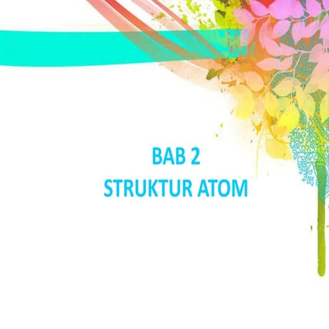 BAB 2 Struktur Atom.pptx
