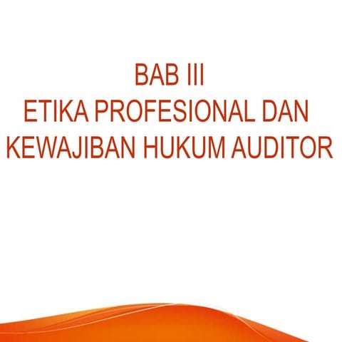 BAB 3 - Audit PadETIKA PROFESIONAL .pptx