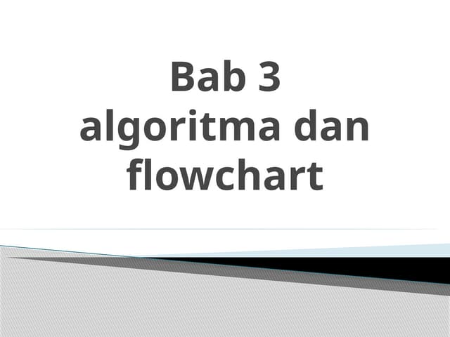 DASAR - DASAR ALGORITMA | PPTX