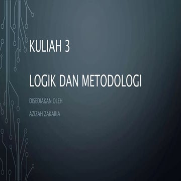 BAB 3 LOGIK DAN METODOLOGI BERFIKIR (4).ppt