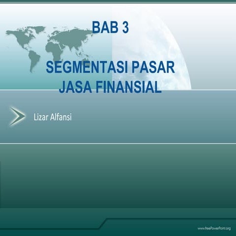 Bab 3 segmentasi pasar jasa finansial | PPT