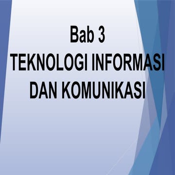 BAB 3 TEKNOLOGI INFORMASI DAN KOMUNIKASI.pptx