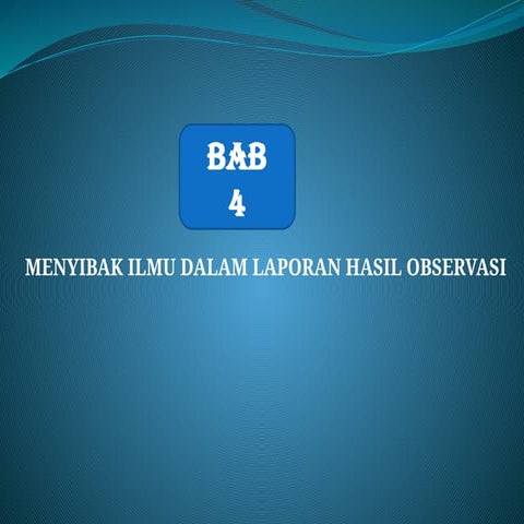 BAB 4 -A. Mengidentifikasi Teks Hasil Observasi(3-10-22).pptx