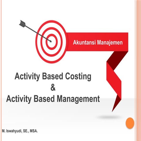 Activity Based Costing & Activity Based Manajemen | PPTX