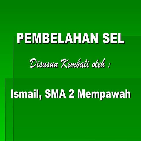 Bab 4 pembelahan sel ismail | PPT