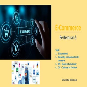 Bab 5 - E-Government || Knowledge management and E-commerce|| B2C - Business to Customer || C2C ...