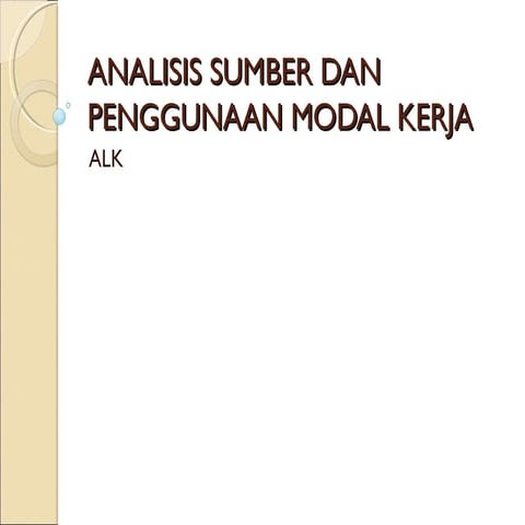 (Bab 5) analisis sumber dan modal kerja | PPT