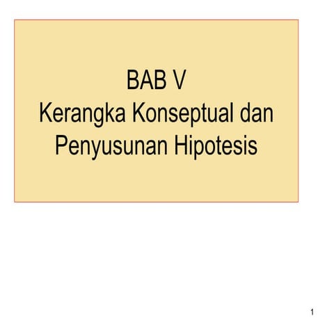 bab_5_Kerangka_Teoritis_dan_Penyusunan_Hipotesis.ppt