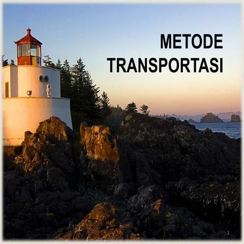 4. metode transportasi | PPTX