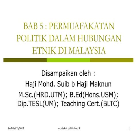 Hubungan Etnik - Pembangunan Politik & Hubungan Etnik | PPTX